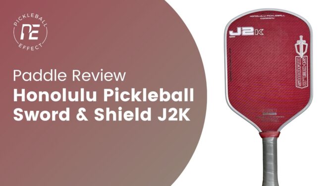 Honolulu Pickleball Company Sword & Shield J2K Review