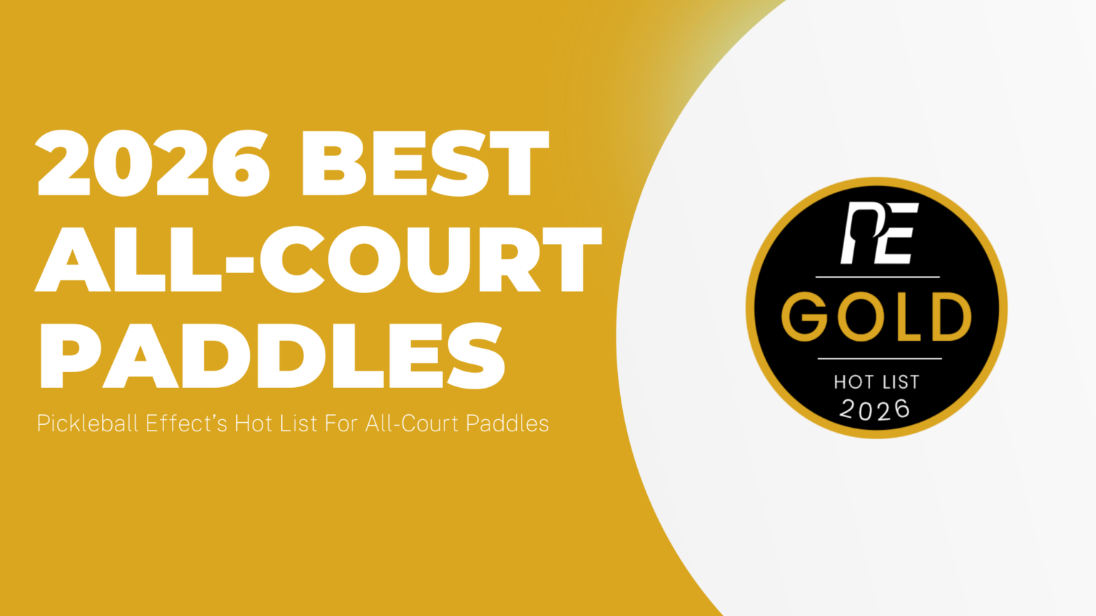 2026 Best All-Court Pickleball Paddles